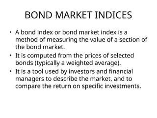 bond market index.pptxjijowaluriowehfhkj | PPTX