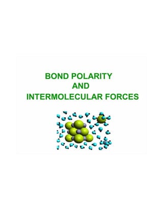 Bond polarity and intermolecular forces