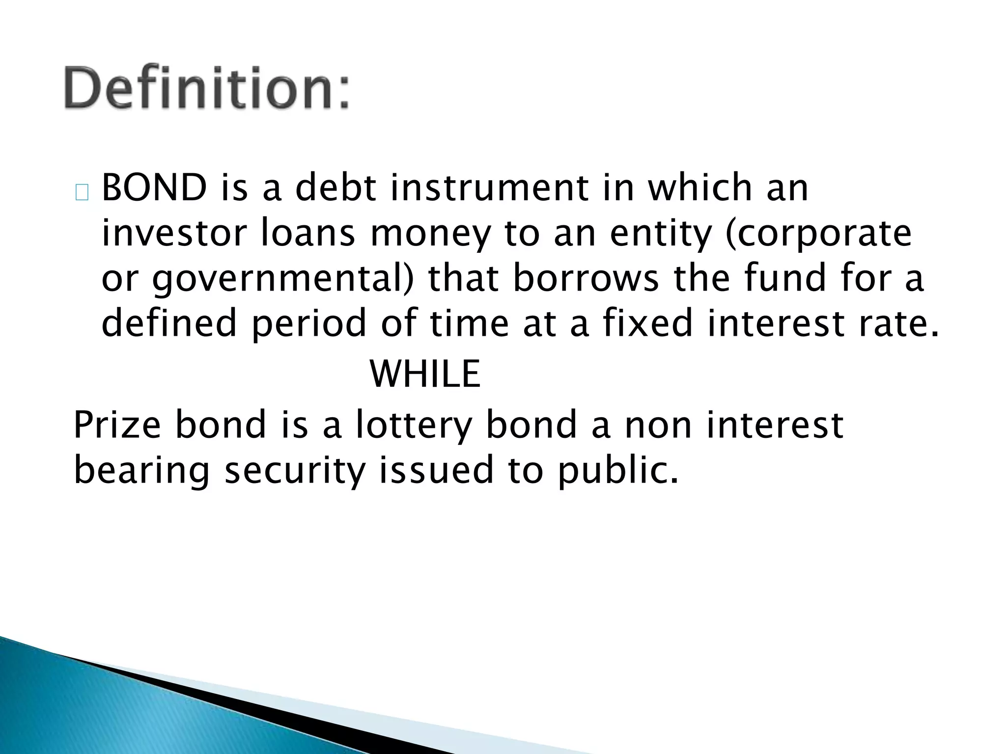 presentation on bonds...its types,method and bond terminologies. | PPTX