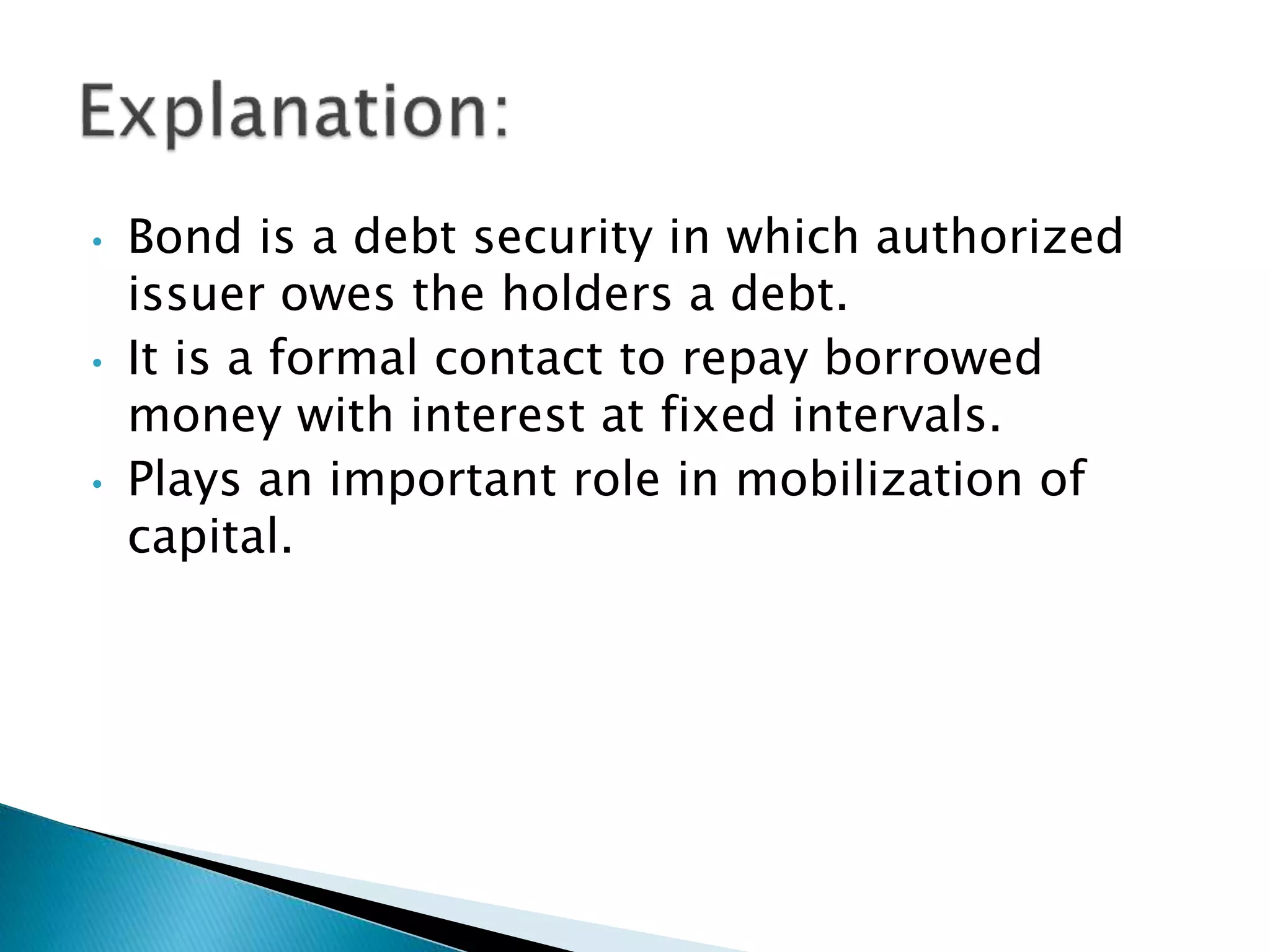 presentation on bonds...its types,method and bond terminologies. | PPTX