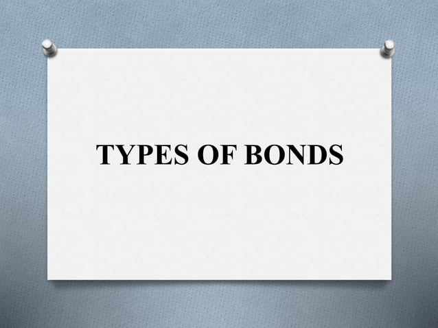 TYPES OF BONDS | PPTX | Stocks and Bonds | Personal Investing