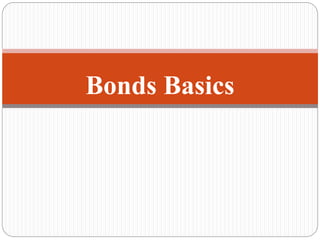 Bonds basics | PPTX