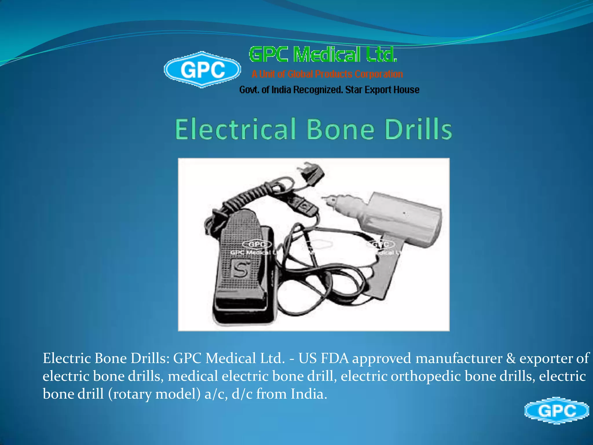 Bone Drills Manufacturer, Medical Bone Drills, Surgical Bone Drills ...