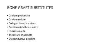 BONE GRAFTING AND SUBSTITUTES | PPTX