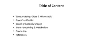BONE ANATOMY , HISTOLOGY, FORMATION OF BONE | PPTX