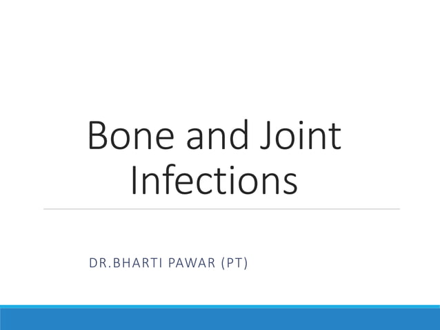 Bone and Joint Infections PPT BY DR.BP .PPT
