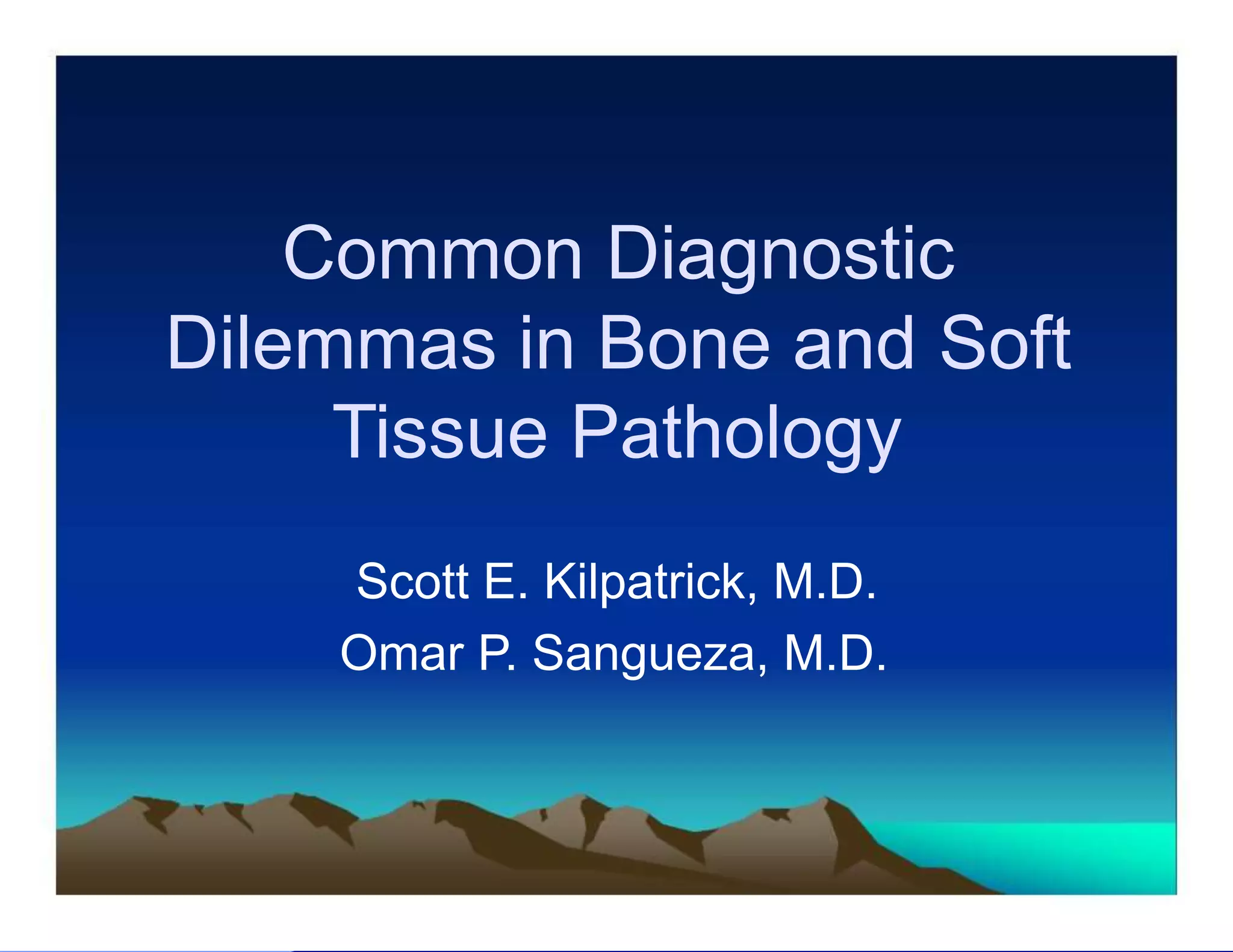 Bone and soft tissue pathology | PPTX