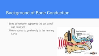 Bone Conduction Engineering Project | PPT