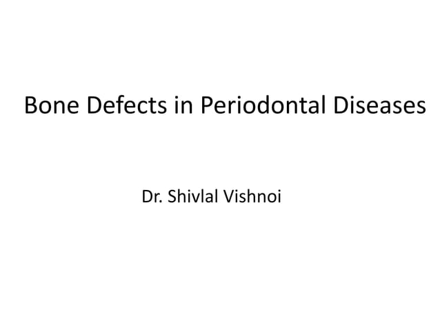 Bone Defects in different Periodontal disease.pptx | Bone and Joint ...