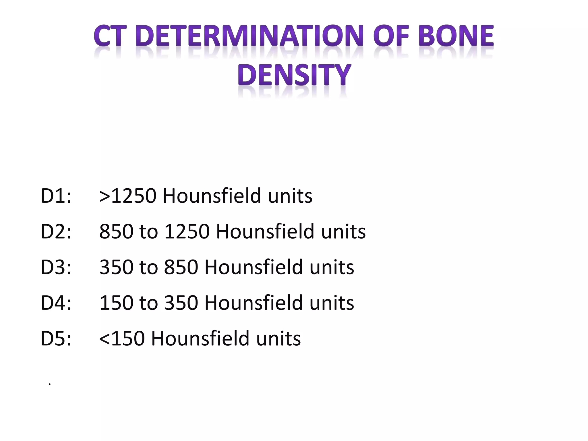 Bone density for dental implant. | PPTX