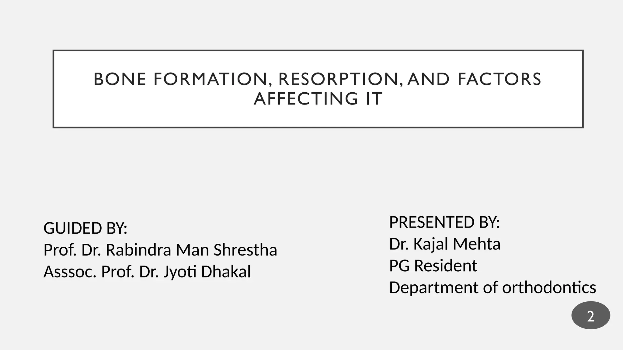 Bone formation, resorption and factors affecting it.pptx