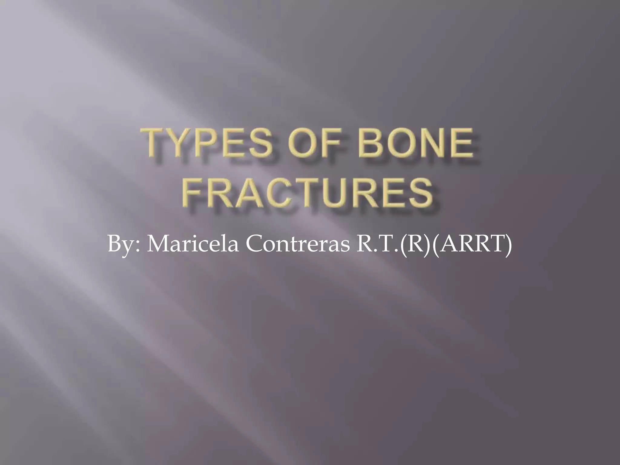 Bone fracture | PPTX