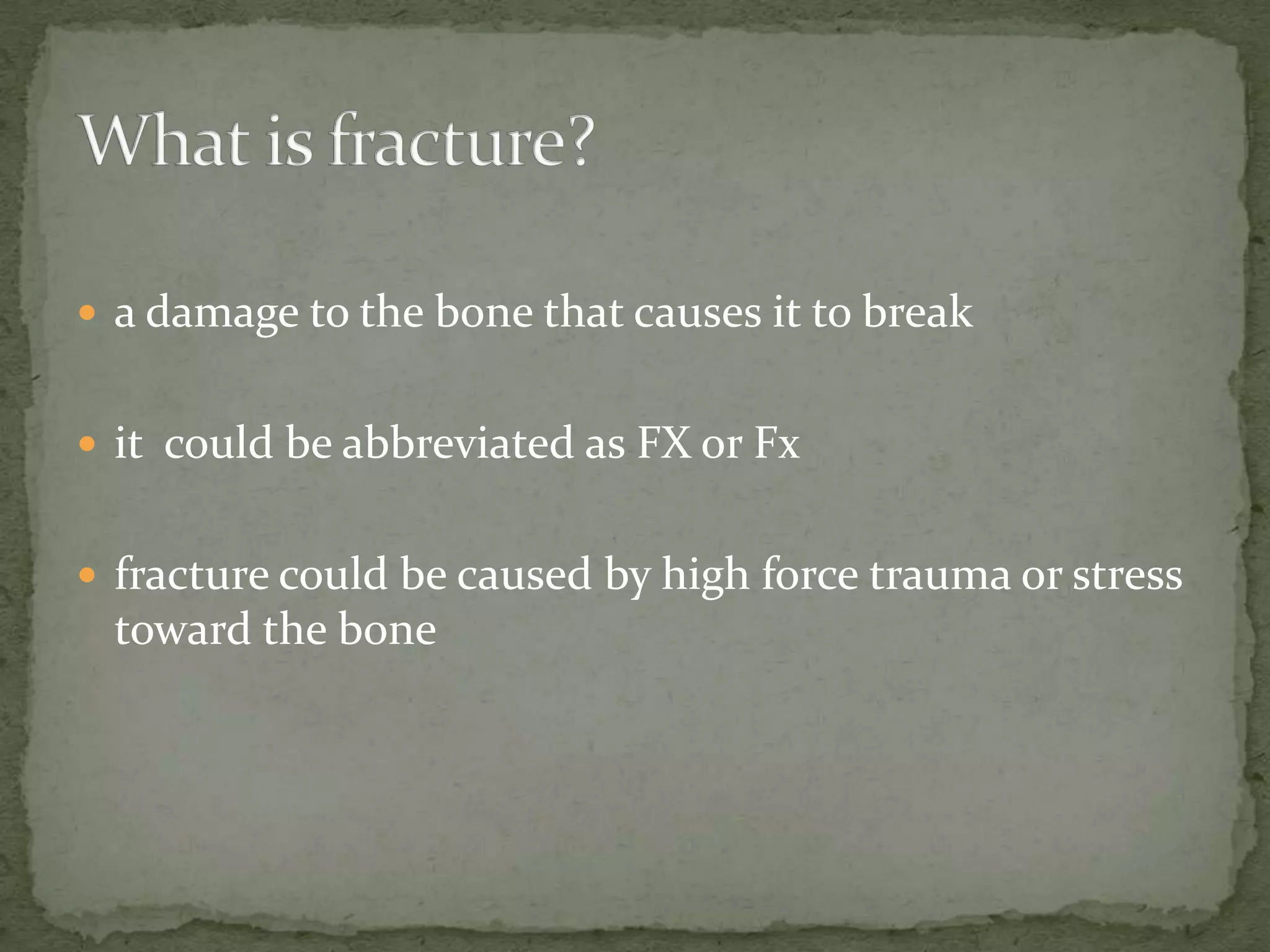 Bone fracture | PPTX