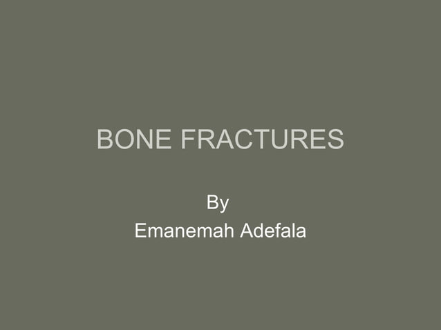 Bone Fractures | PPT