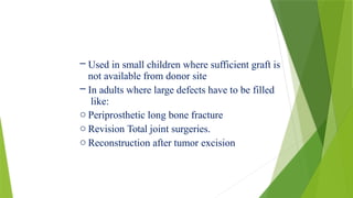 bone grafts used in orthopedic surgery.pptx