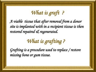 bone grafts for periodontal implants.ppt | Bone and Joint Conditions ...
