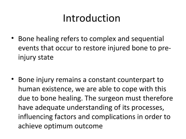 Bone healing | PPT | Death, Injury, or Military Conflict | Sensitive Topics