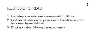 RADIOLOGIC FEATURES OF BONE INFECTION (OSTEOMYELITIS).pptx