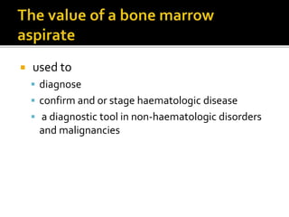 Bone marrow aspiration reports | PPTX