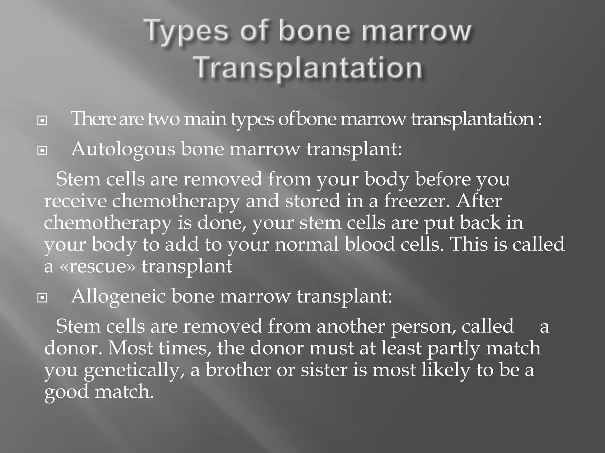 Bone marrow transplantation | PPTX