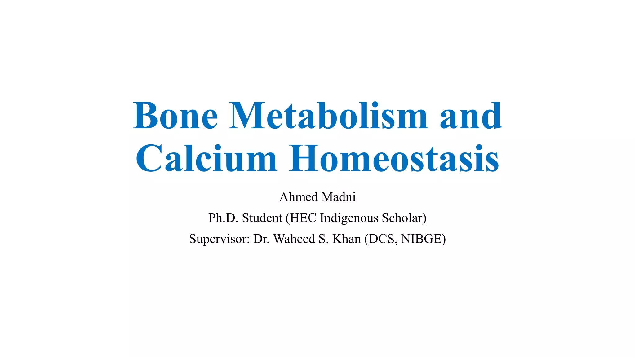 Bone metabolism and calcium homeostasis | PPTX