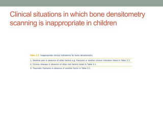 Bone mineral density in children | PPTX