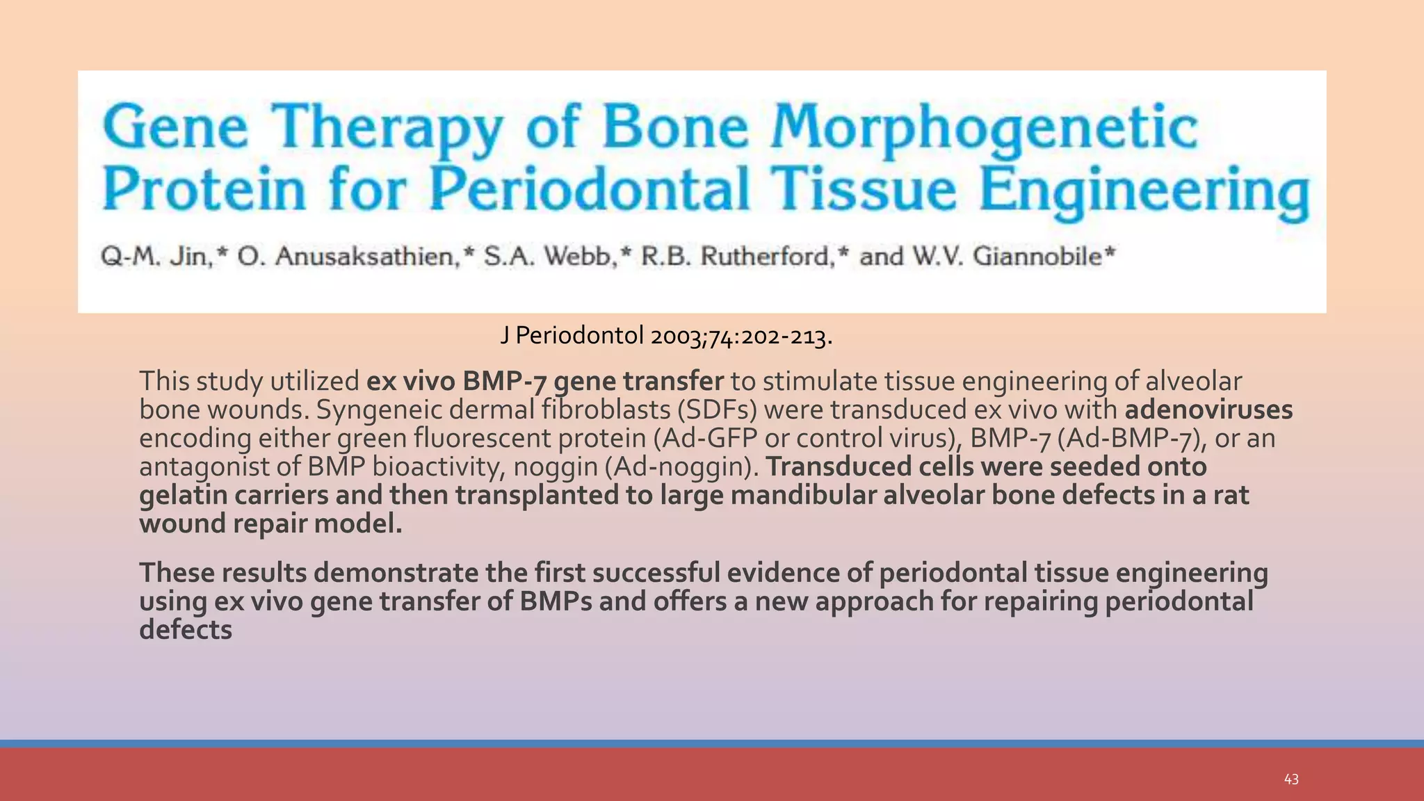 Bone morphogenetic proteins in periodontal regeneration | PPTX