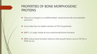 Bone morphogenic proteins seminar | PPTX