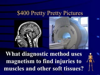 Bone Muscle Skin Jeopardy | PPT