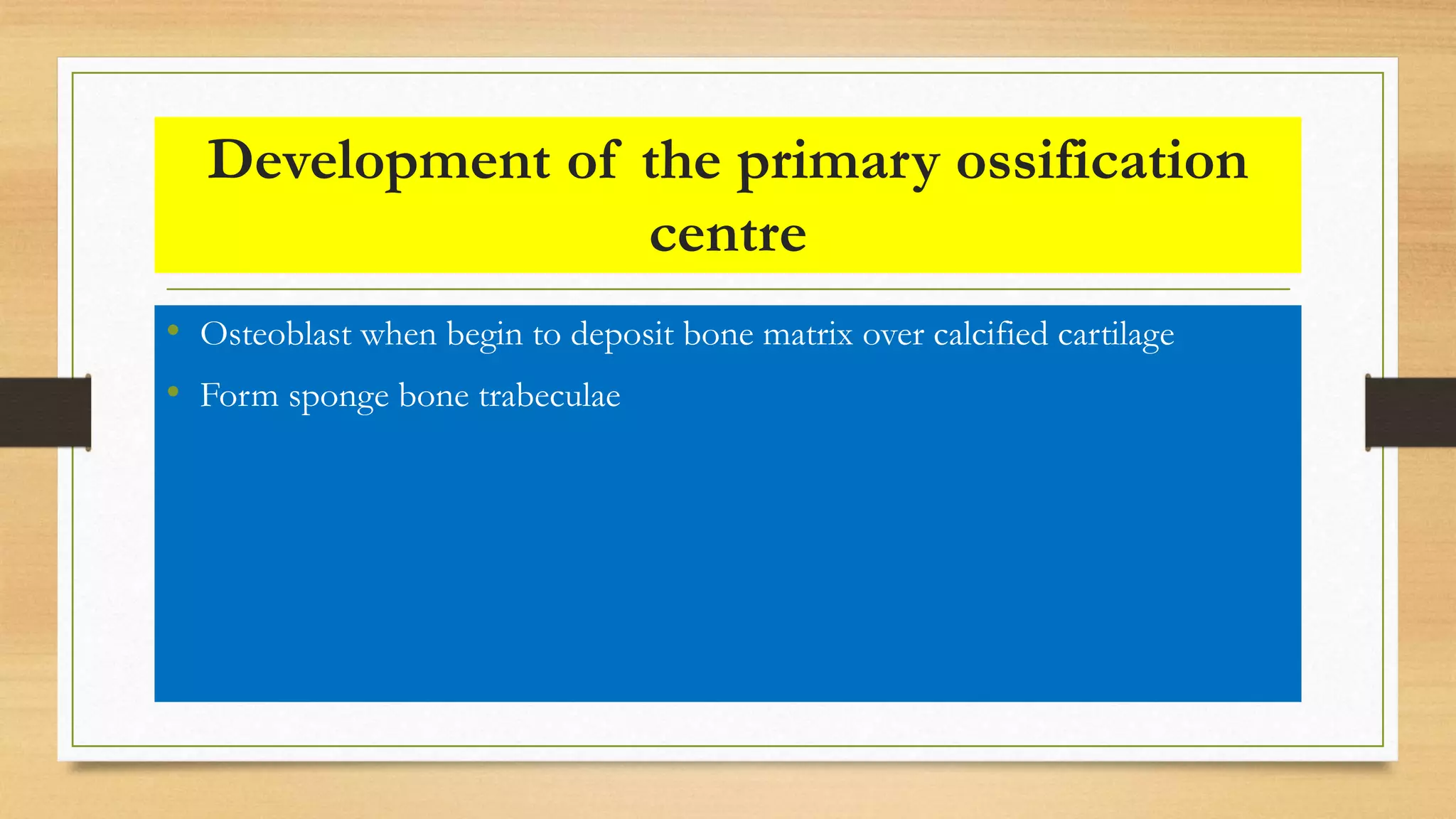 Bone ossification | PPTX