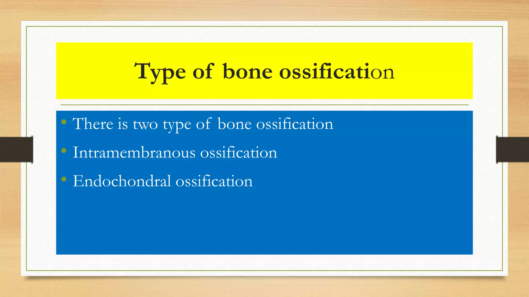 Bone ossification | PPTX