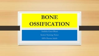 Bone ossification | PPTX