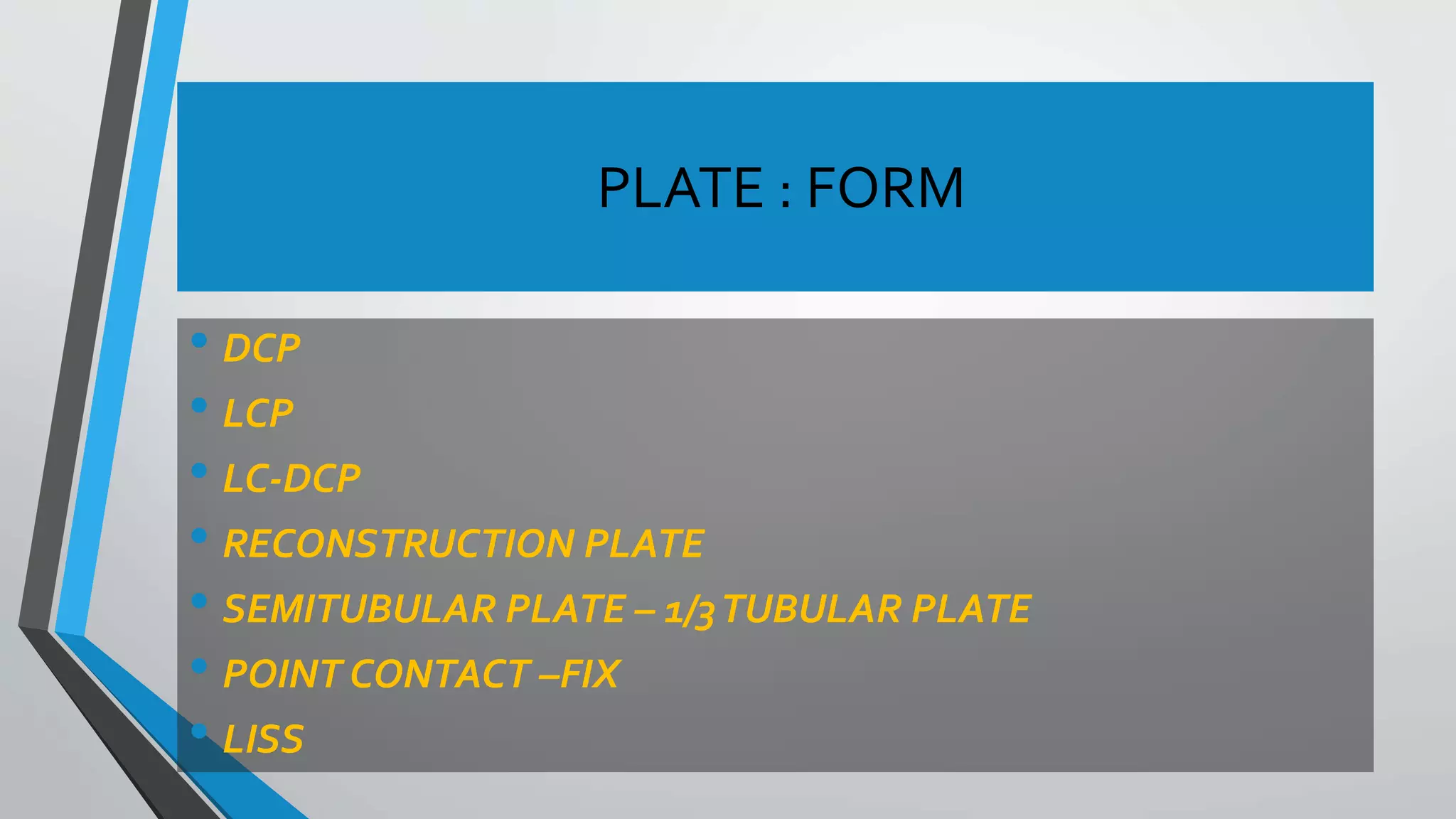 ORTHOPEDIC BONE PLATE | PPTX