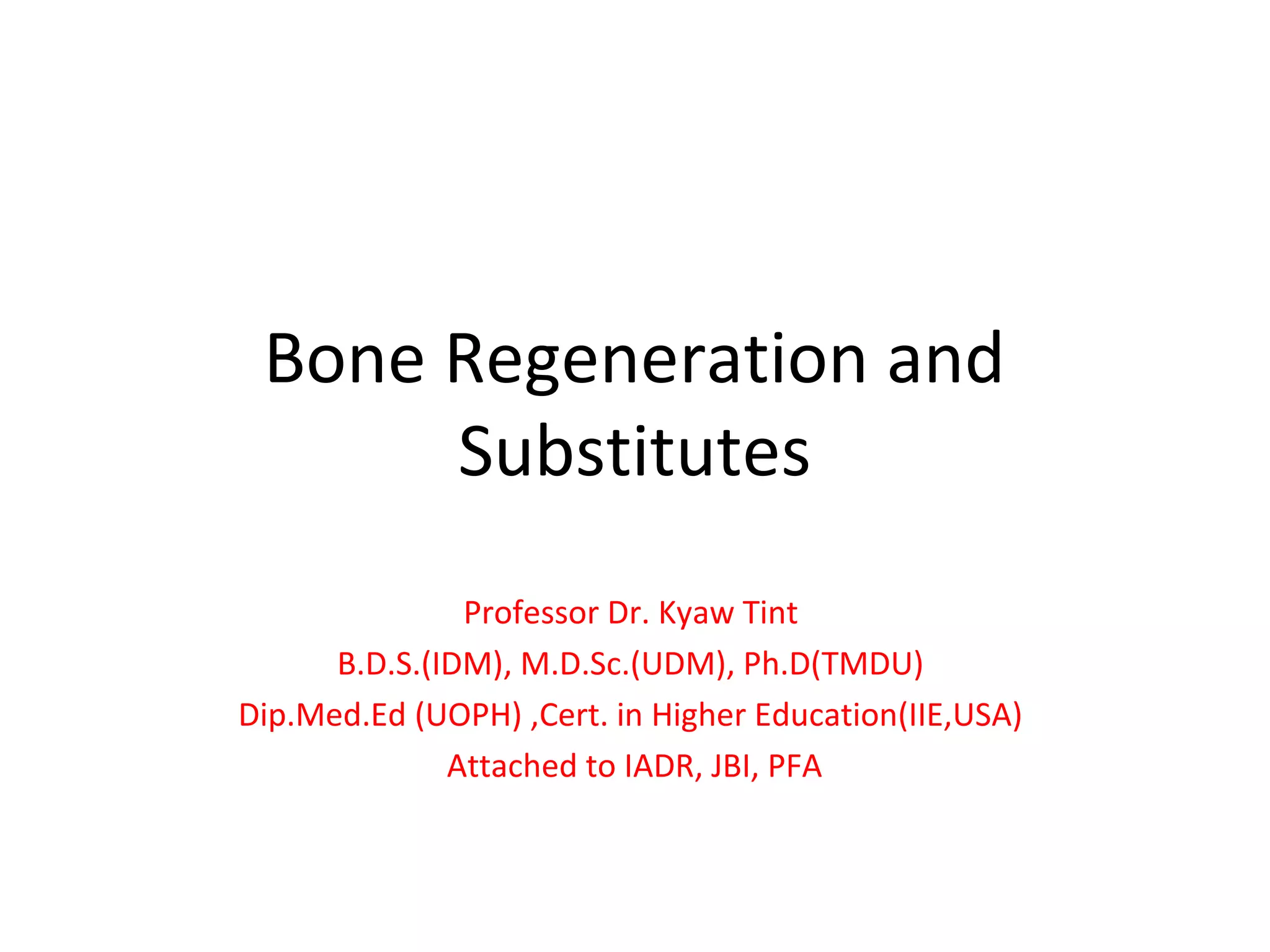 Bone regeneration and substitutes | PPT | Bone and Joint Conditions ...