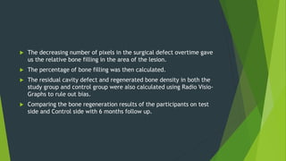 Bone regeneration in extraction sockets with autologous platelet | PPTX