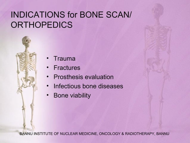 Introduction and indications of BONE SCAN | PPT
