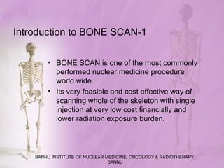 Introduction and indications of BONE SCAN | PPT