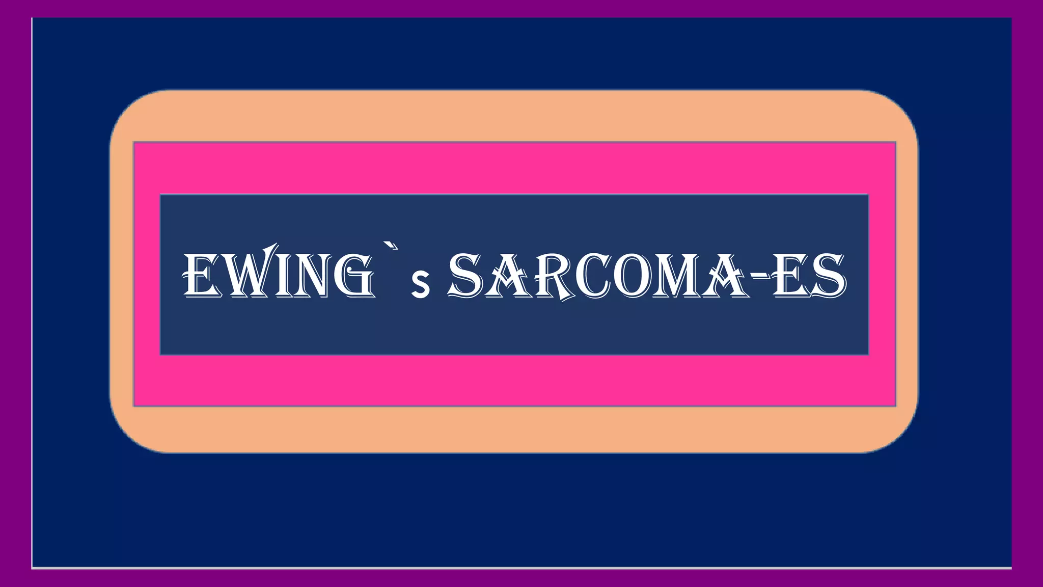 Bones Cancers- Ewing`s Sarcoma.pdf