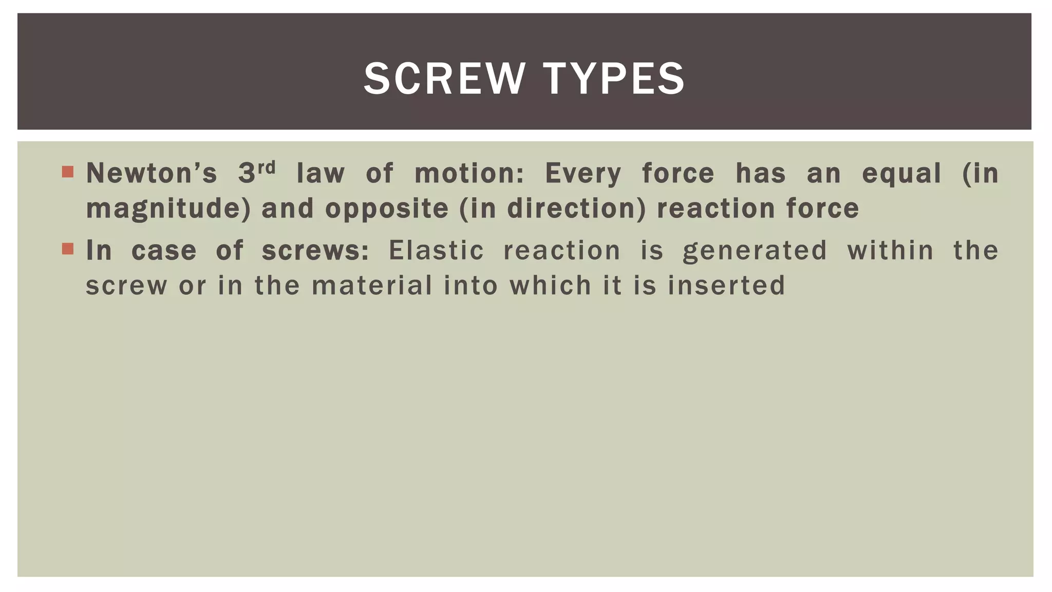 Bone screws - Principles and biomechanics - Dr. Sachin M | PPTX