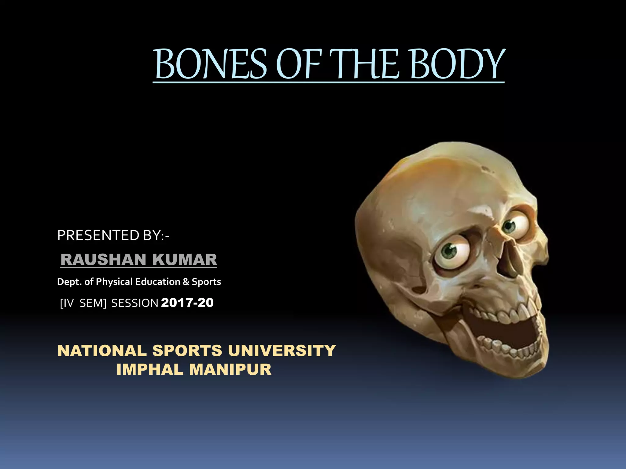 Bones of the body | PPTX