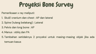 Bone survey radiography skull, spine, thorax and long bone | PDF