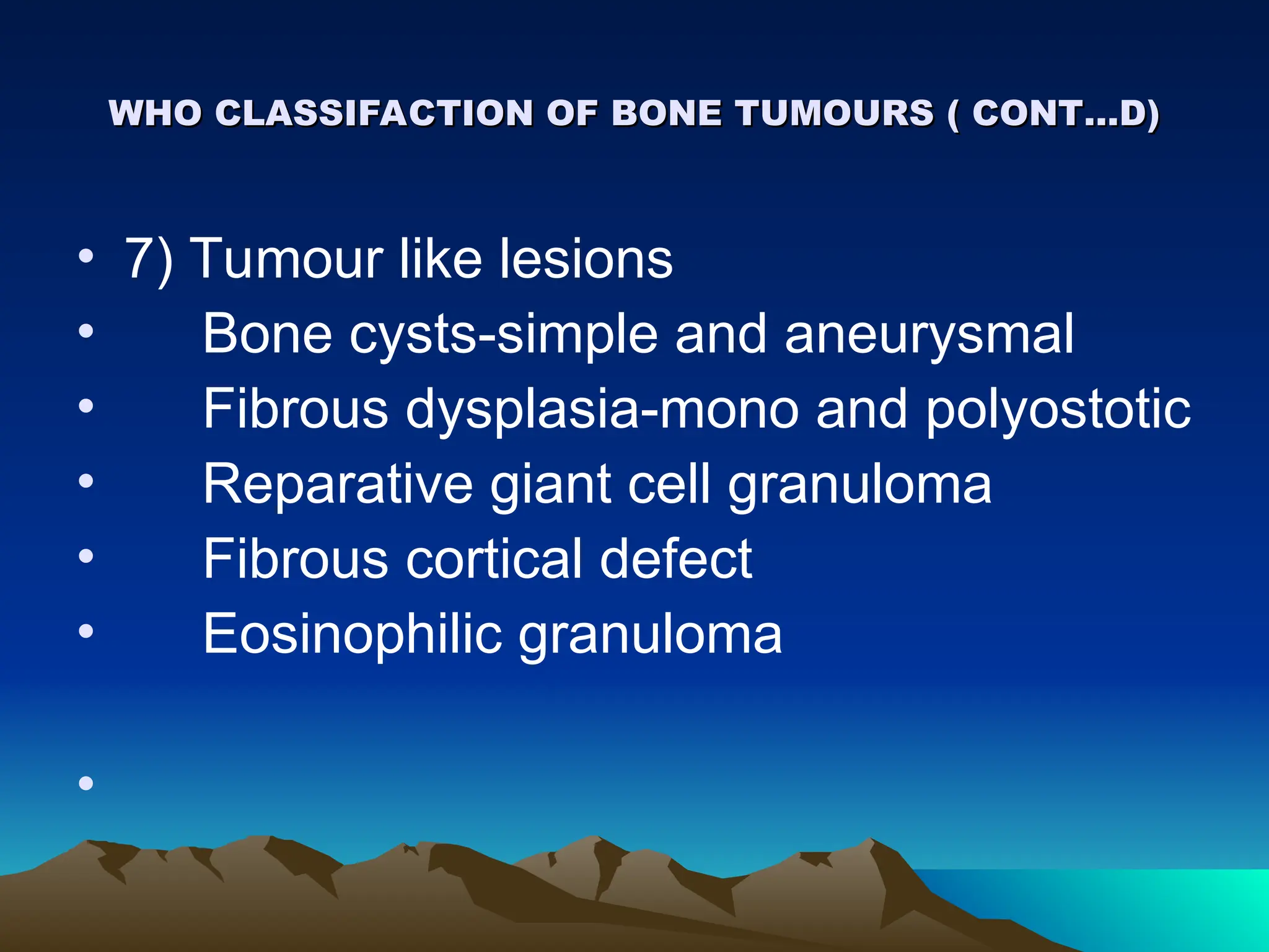 BONE TUMORS CLASSIFICATION AND STAGING OF TUMOURS.ppt