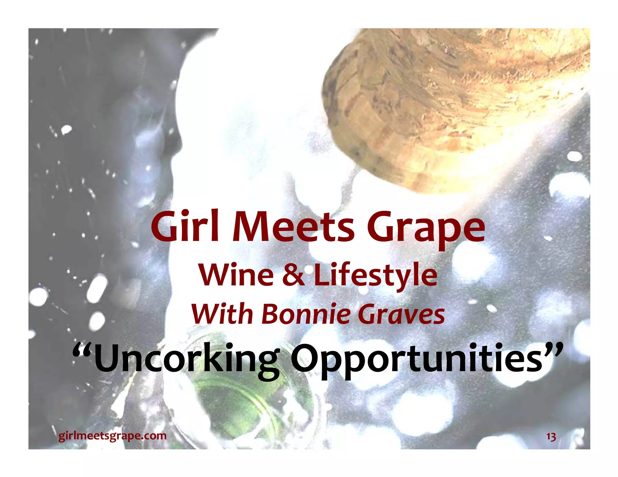 Bonnie Graves/Girl Meets Grape EPK | PPT
