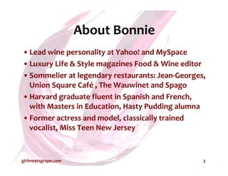 Bonnie Graves/Girl Meets Grape EPK | PPT