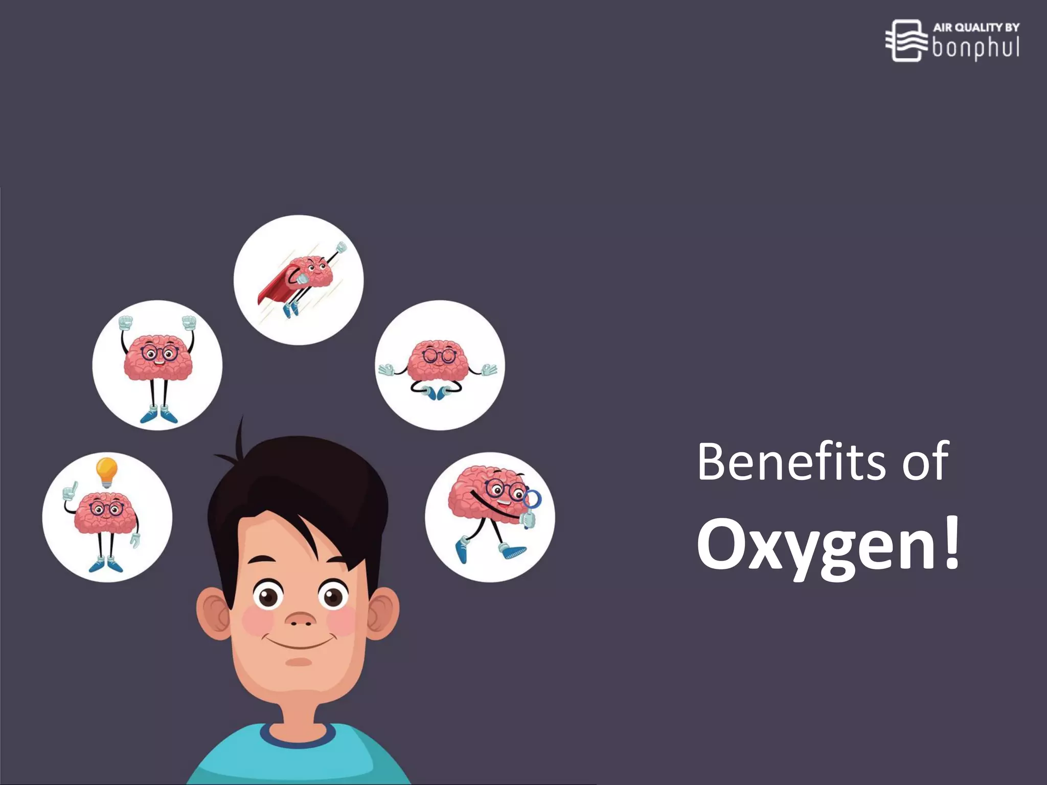Benefits of Oxygen | PPT