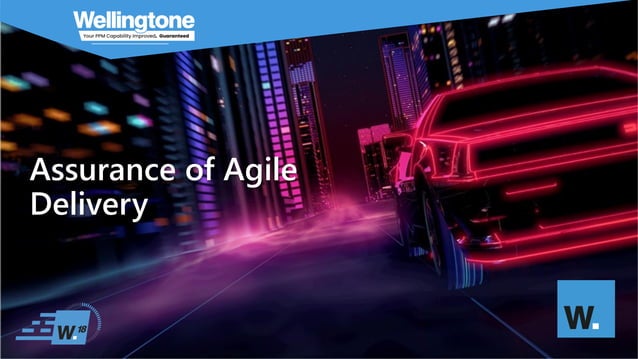 Assurance of Agile Delivery - Wellingtone | FuturePMO | PDF
