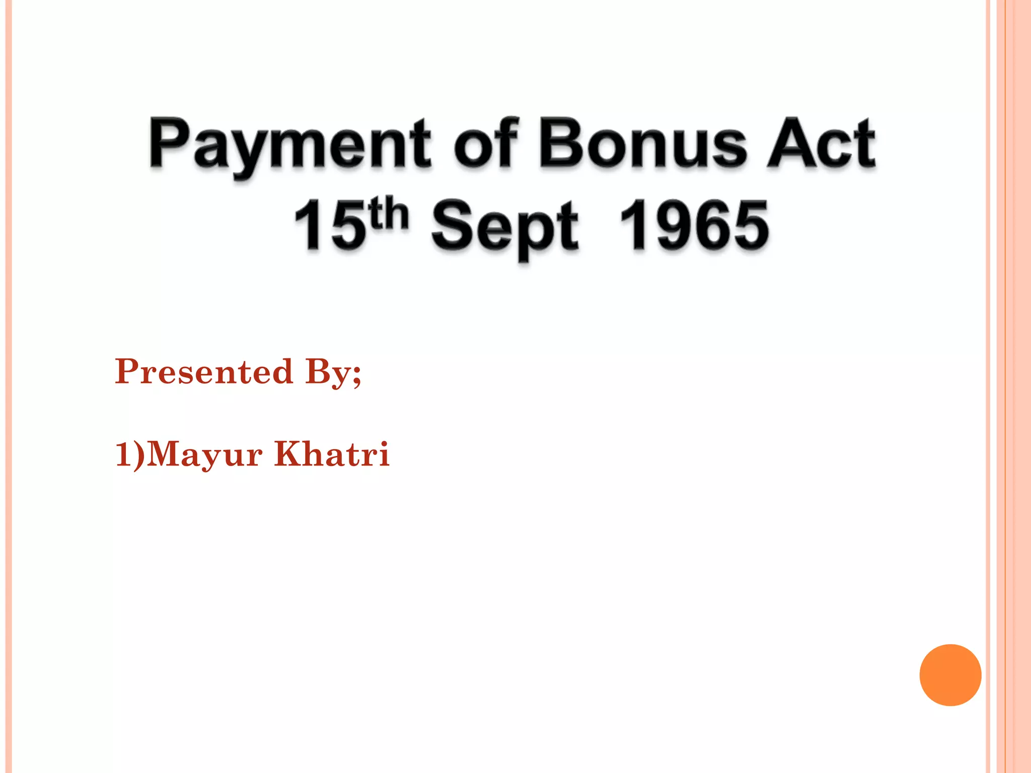 Payment of Bonus Act 1965 | PPT