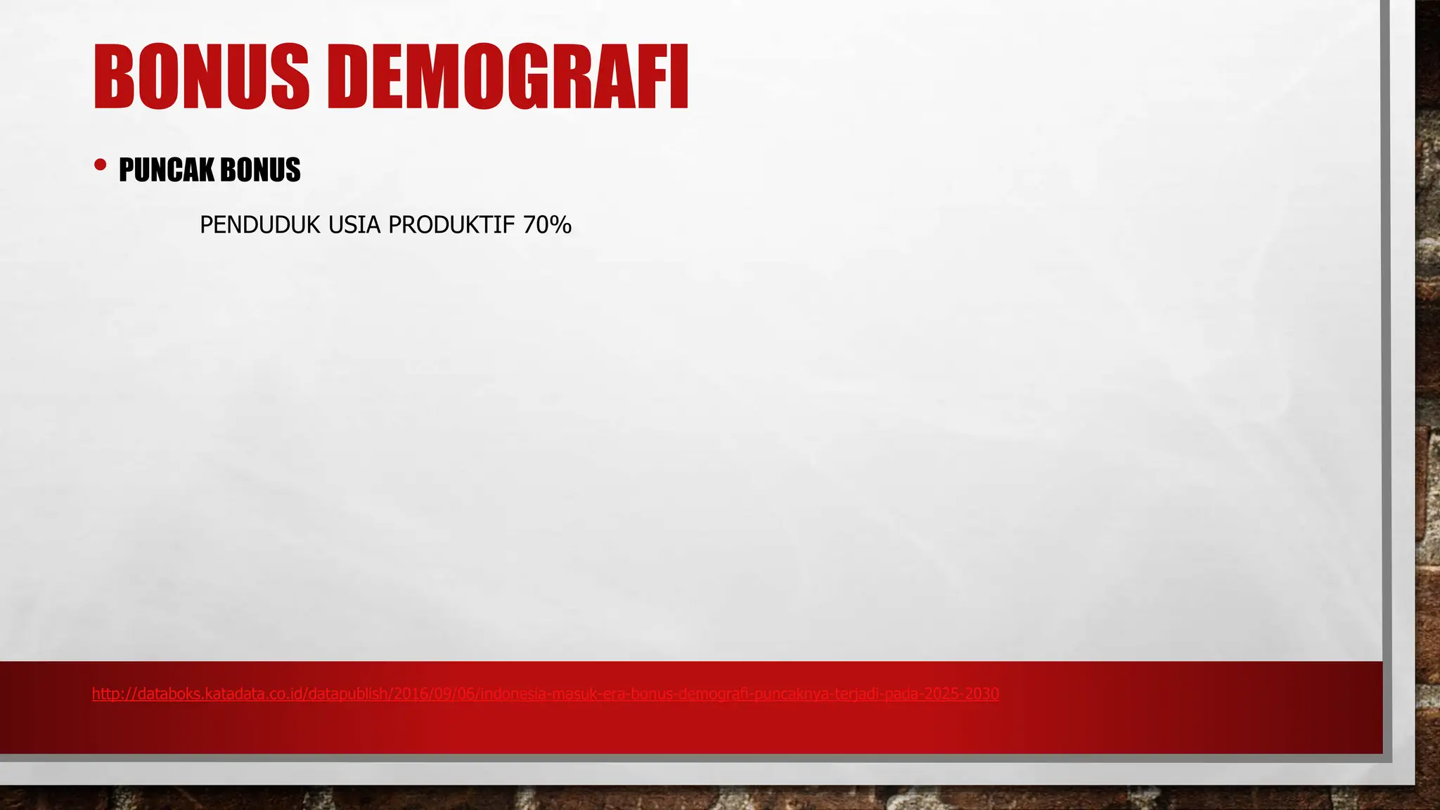 Bonus Demografi Indonesia 2025-2030.pptx