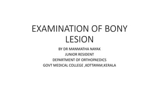 EXAMINATION OF BONY LESION | PPTX