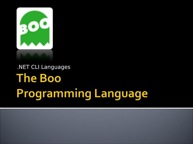 Boo Programming Language | PPT